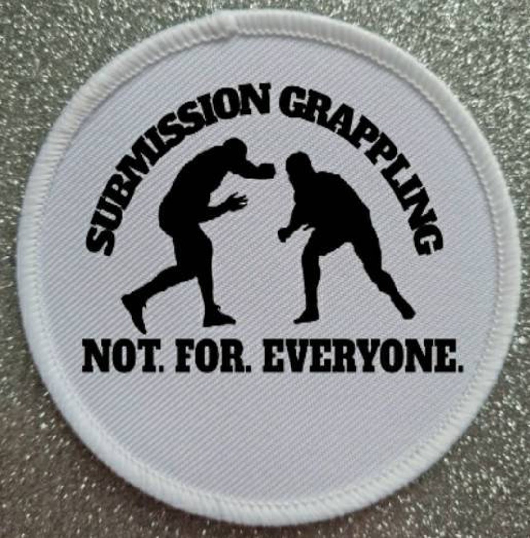 3 Inch Submission Grappling. Not for Everyone Patch Badge - Etsy