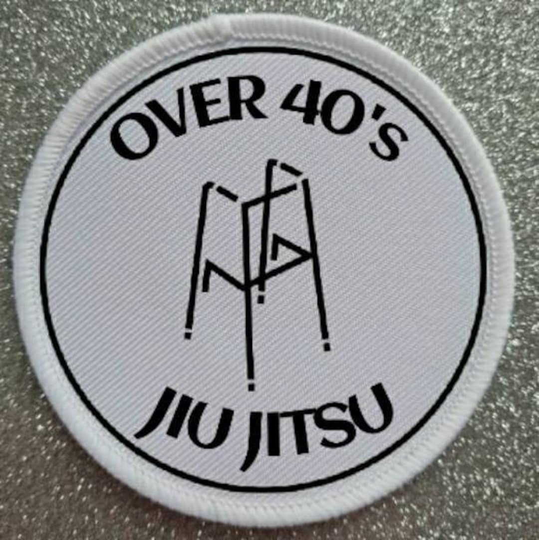 3 Inch Over 40s Jiu Jitsu Sublimation Patch Badge. - Etsy