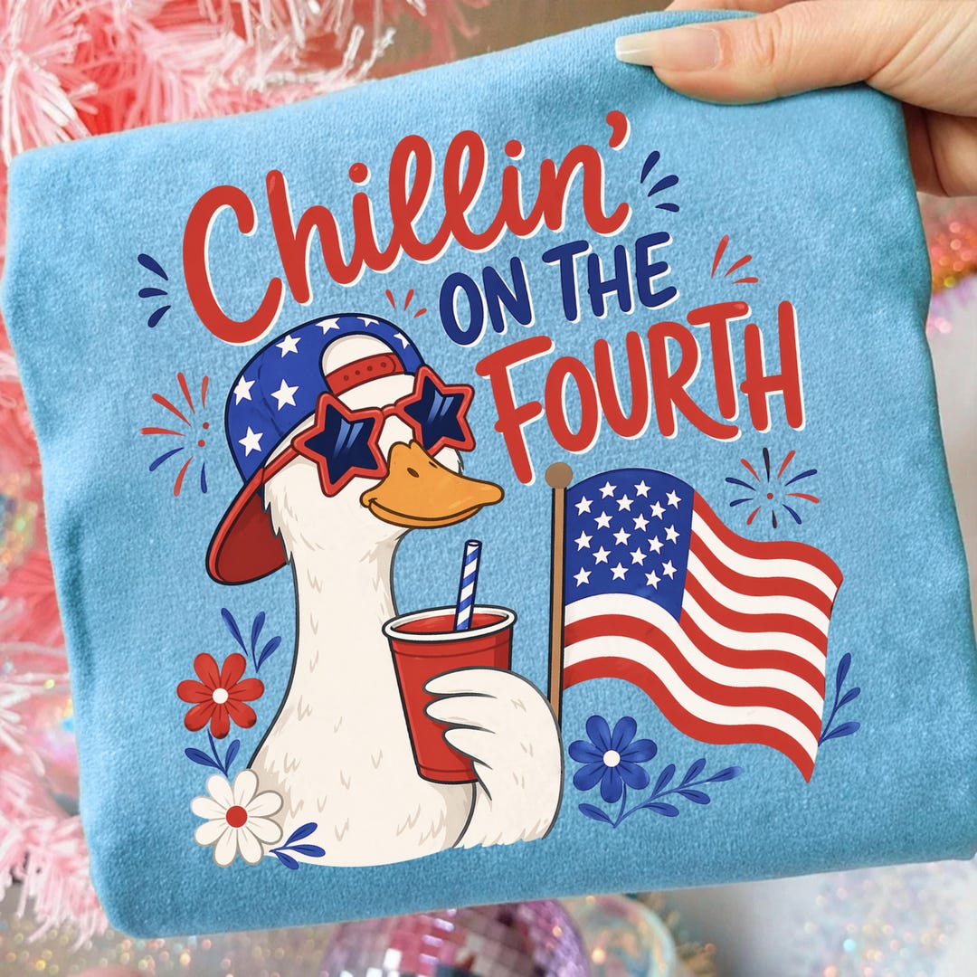 Chill the Fourth Out Png, Silly Goose Png, 4th of July Png ...