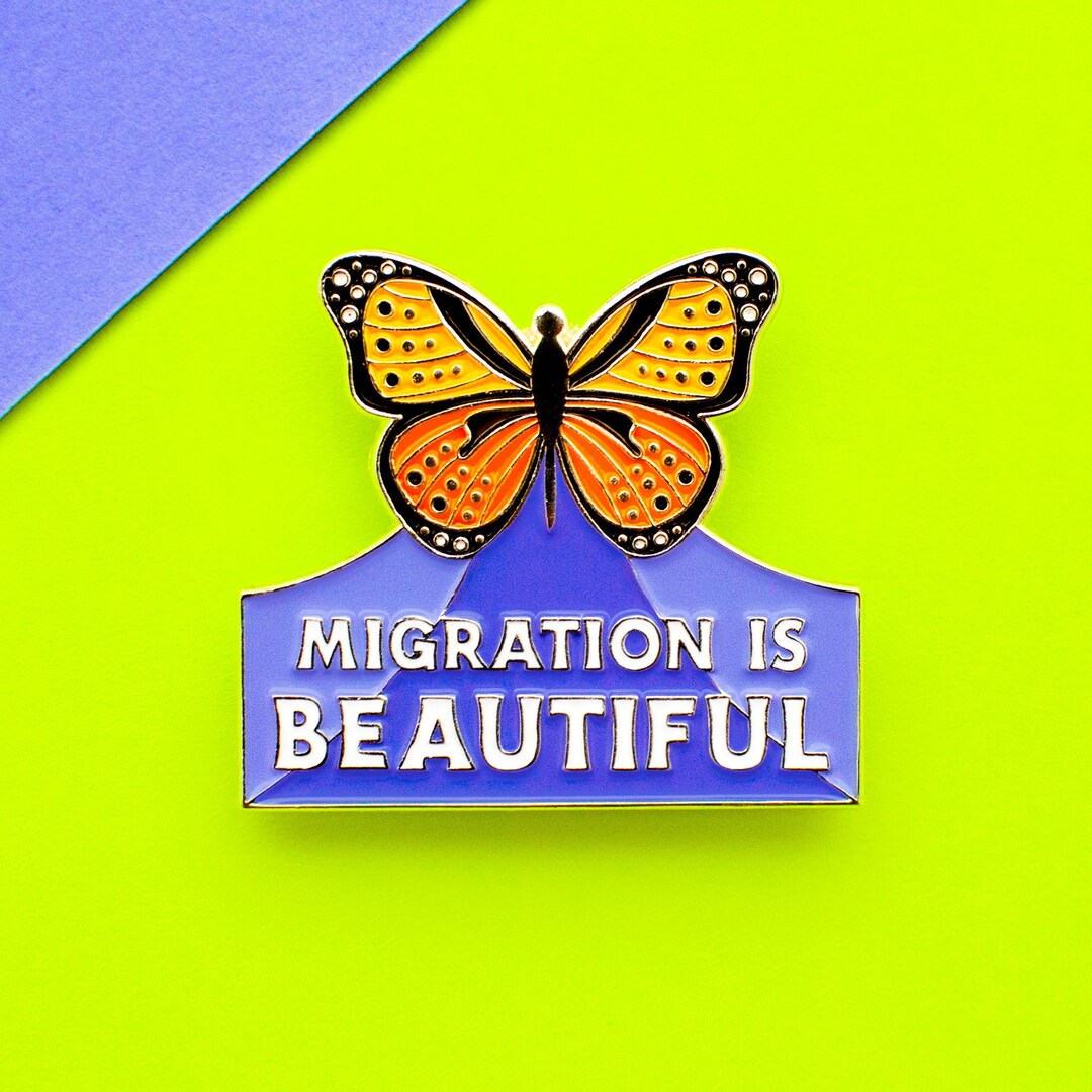 Migration is Beautiful Enamel Pin - Pro-immigration Lapel Pin - Human ...
