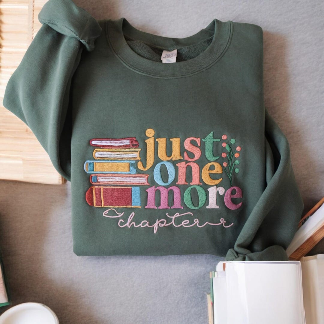 Book Embroidered Sweatshirt, Just One More Chapter Sweatshirt, Book ...