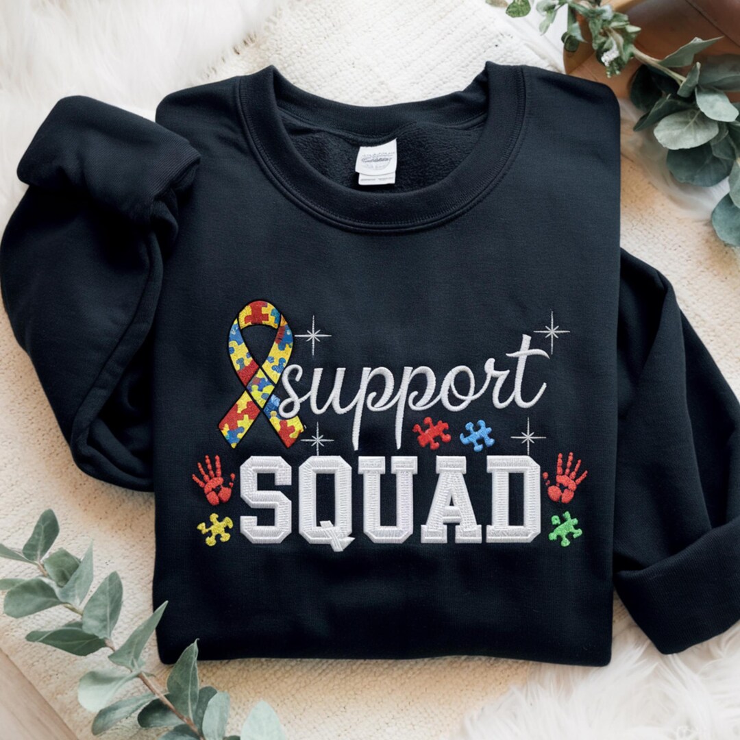 Autism Awareness Embroidered Sweatshirt - Support Squad Autism Shirt ...
