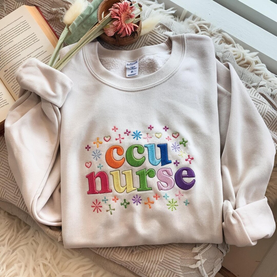 Critical Care Nurse Embroidered Sweatshirt, CCU Nurse Shirt, Critical ...