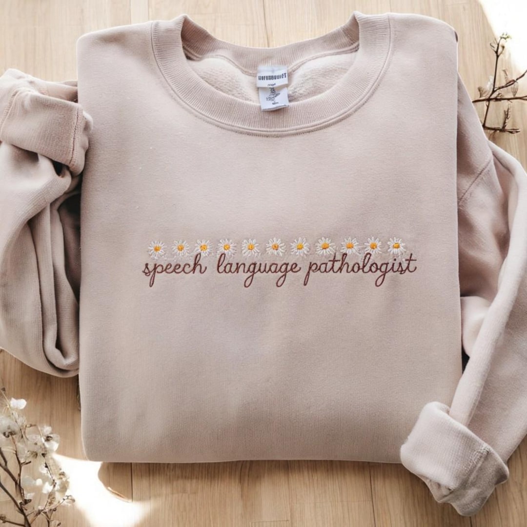 Embroidered Speech Language Pathology,speech Therapist Sweatshirt ...