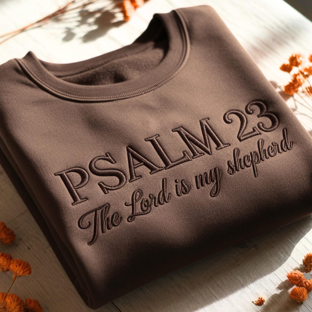 Psalm 23 Embroidered Sweatshirt: Christian Bible Verse, Fall Faith - Etsy