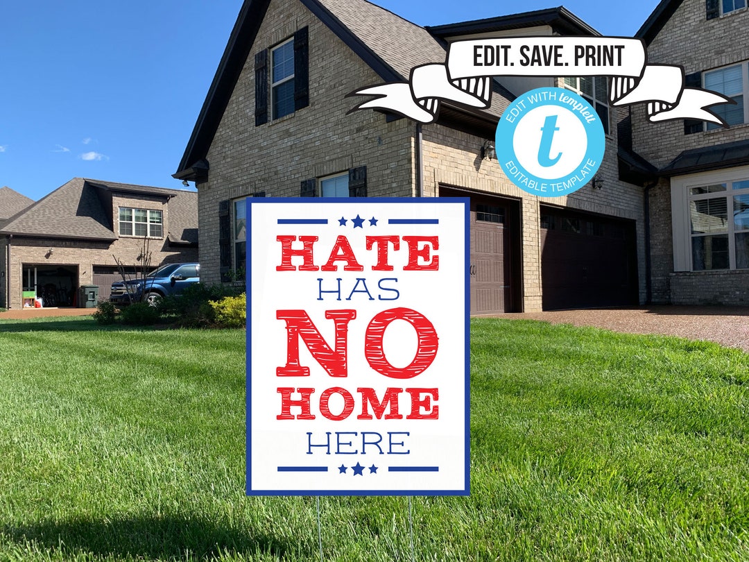 Hate Has No Home Here Yard Sign Instant Download Cause Yard - Etsy