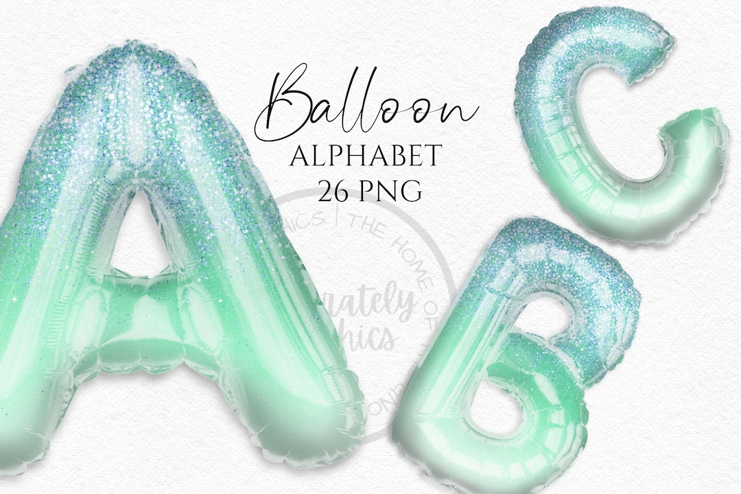 Foil Balloon Clipart, Green Blue Foil Balloon Alphabet Letters Instant ...
