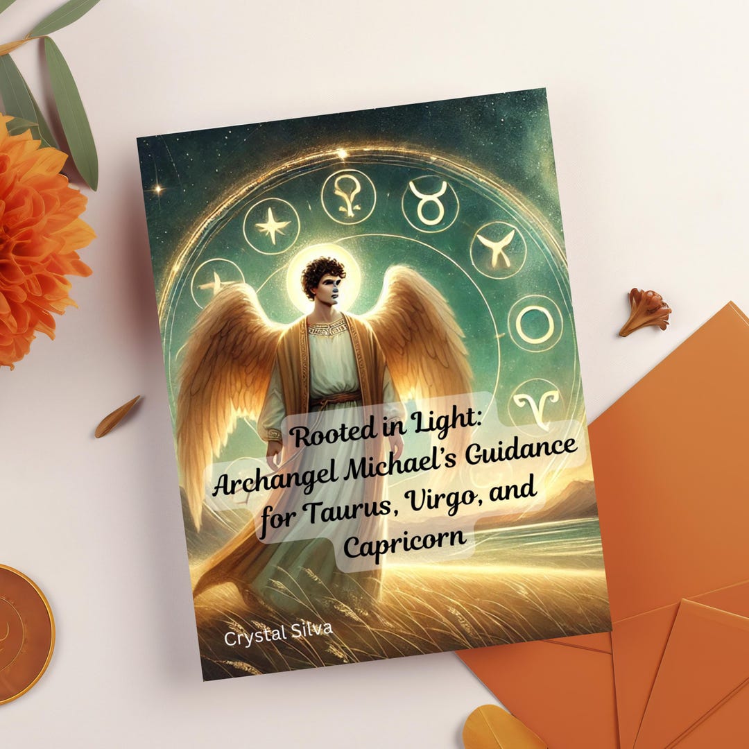 Rooted in Light: Archangel Michaels Guidance for Taurus, Virgo, and ...