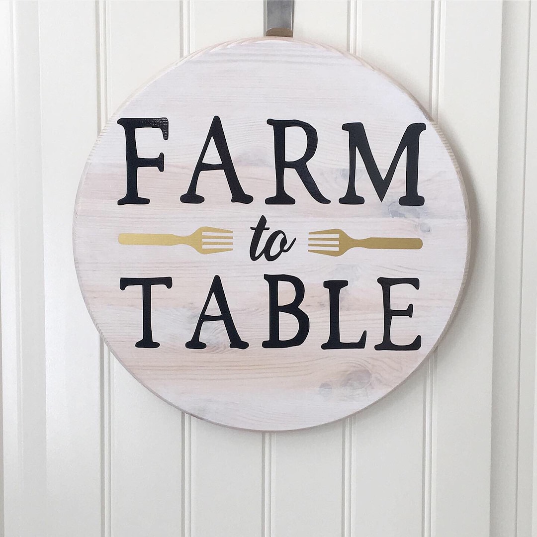 Farm to Table Sign, Round Wood Sign, Wood Kitchen Sign, Kitchen Decor ...