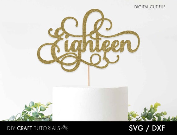 Happy 18th Birthday svg 18th svg Cake topper svg Eighteenth Birthday ...