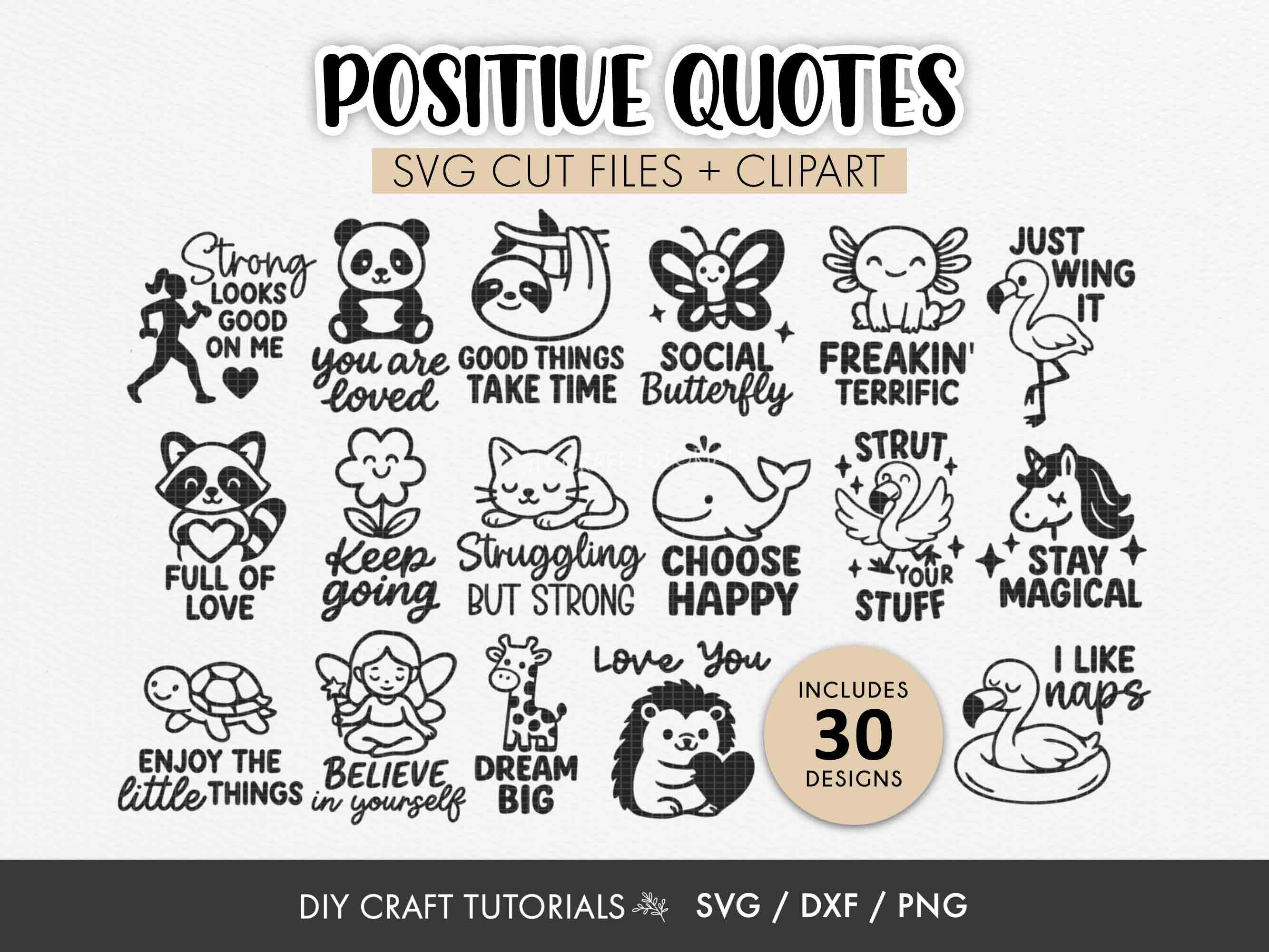 Positive Quotes SVG Bundle | 30 Uplifting Sayings With Cute Animals ...