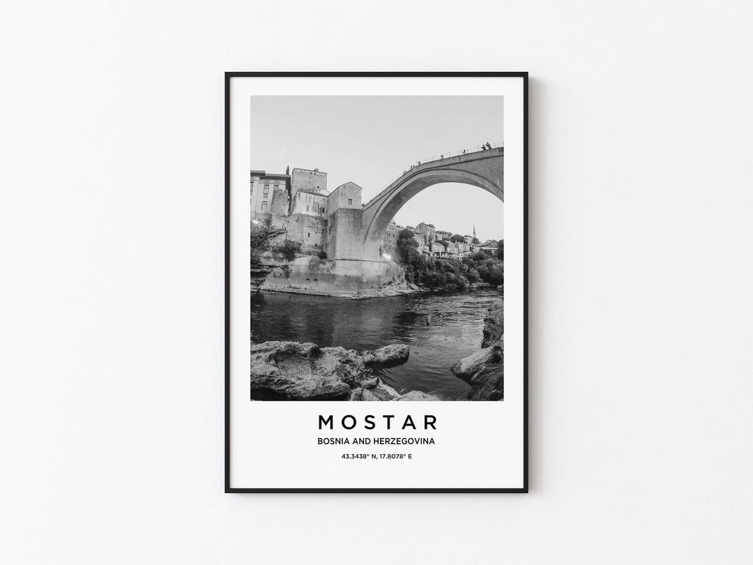 Mostar Art, Mostar Print, Mostar Poster, Mostar Art, Mostar Photo ...