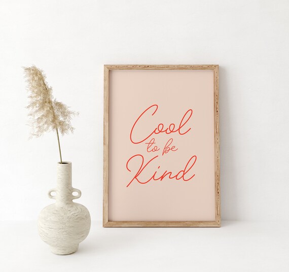 Cute Cool to Be Kind Quote Art Print Motivational Quote - Etsy
