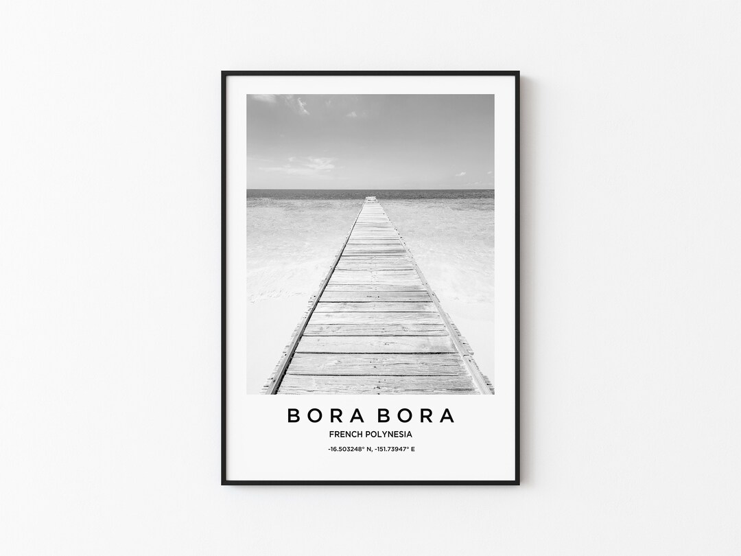 Bora Bora Travel Poster, Bora Bora Print, Bora Bora Photo Print, Black ...