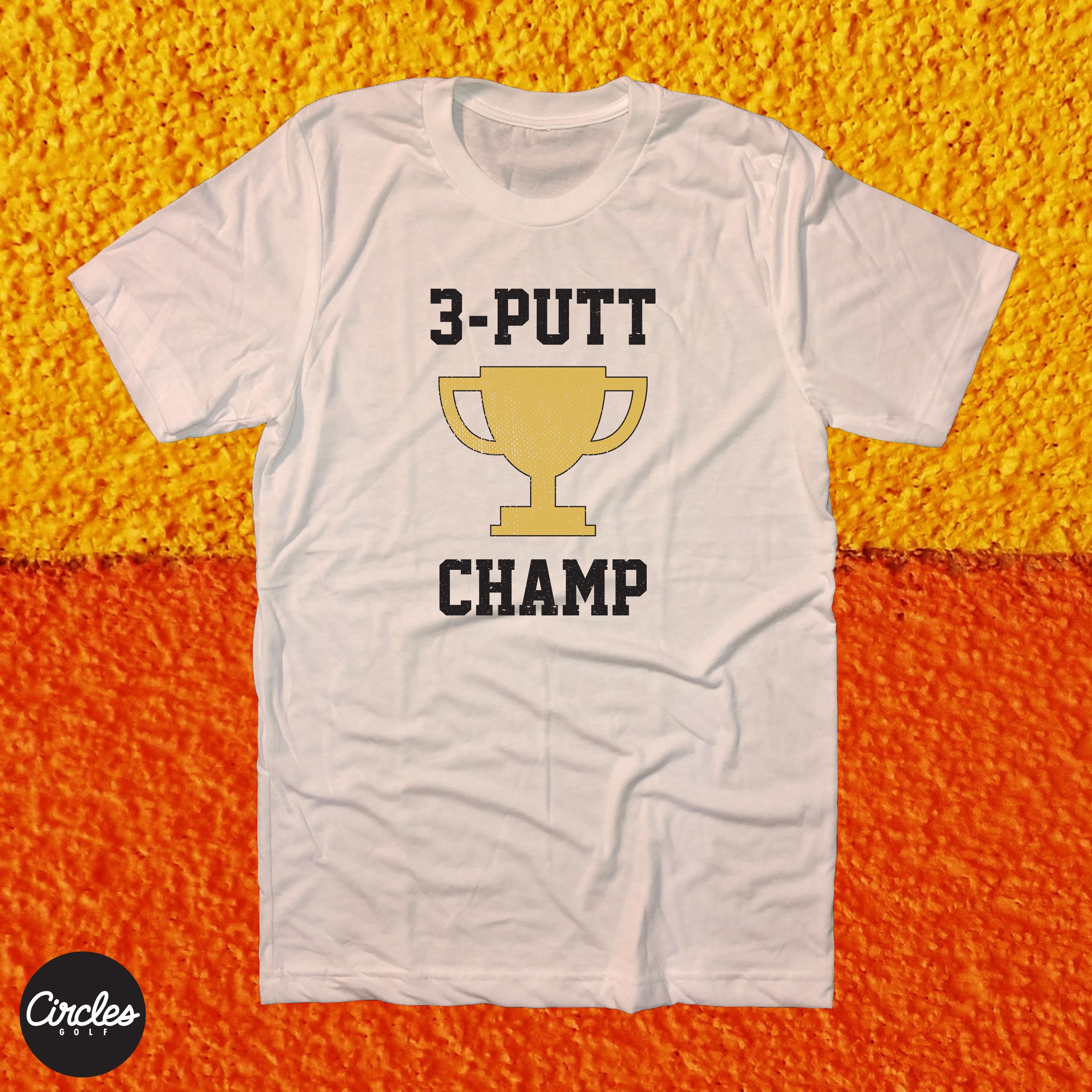 3 Putt Champ T Shirt Golf Gear Tee Gift Present Idea for Golfer Golf ...