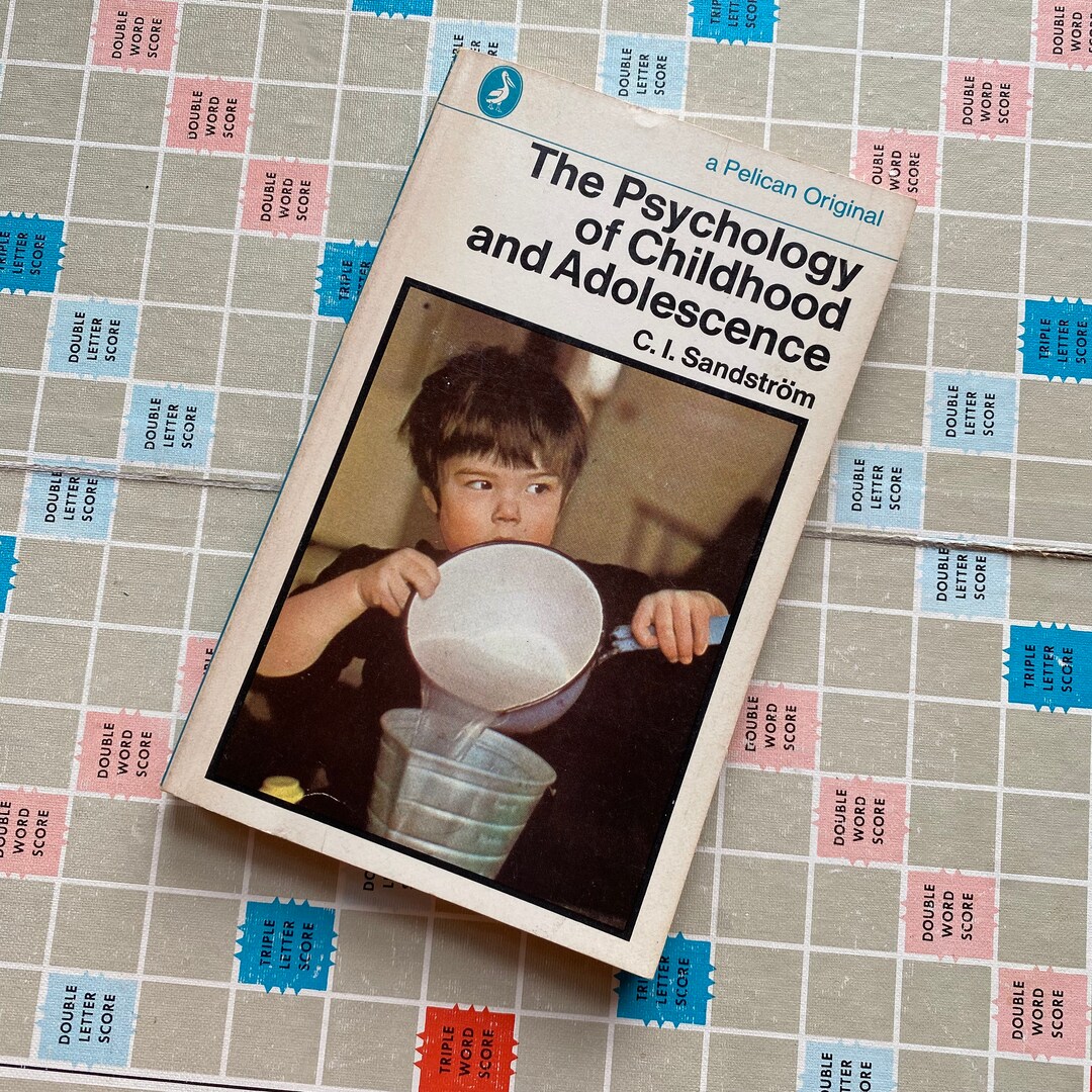 Vintage Penguin the Psychology of Childhood and Adolescence C I ...