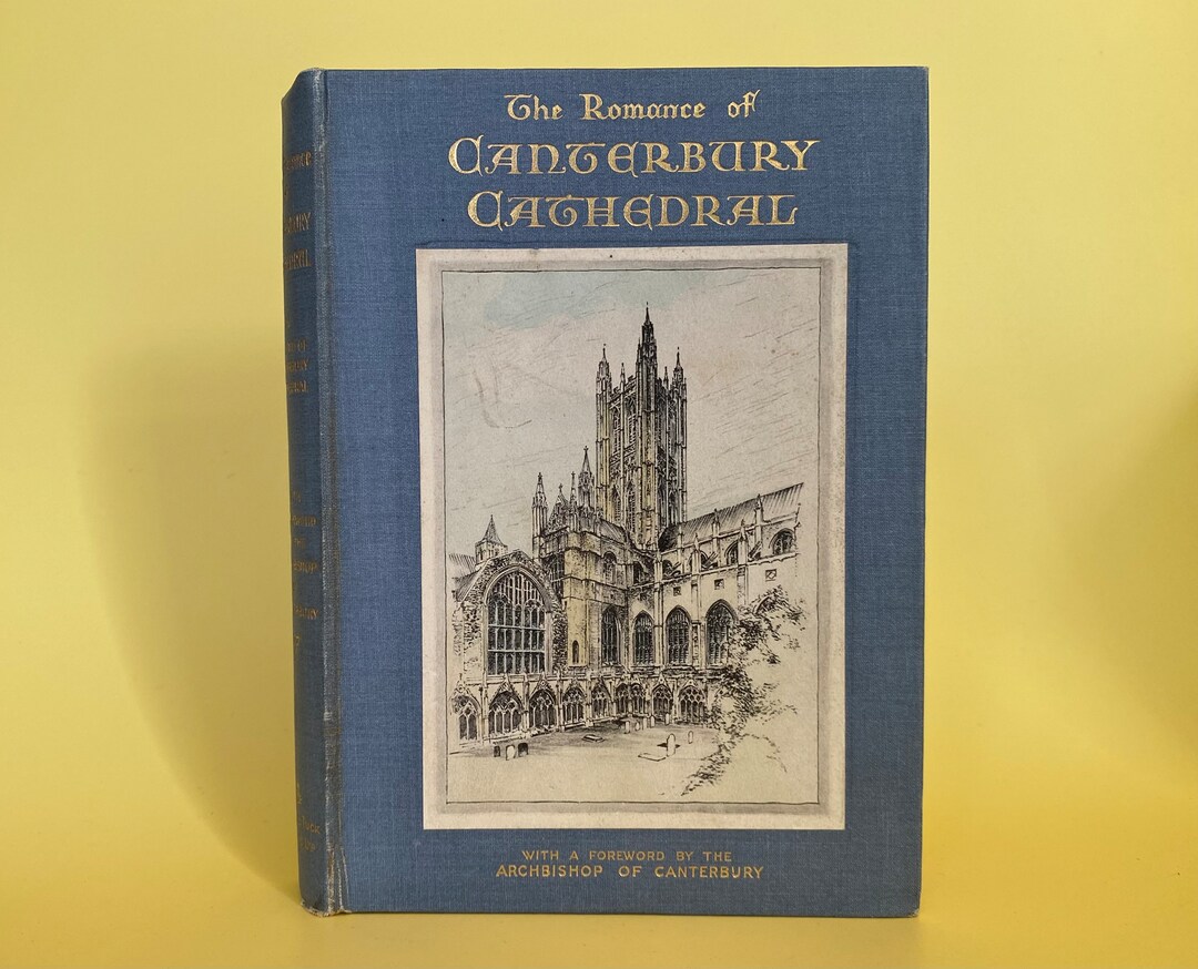 The Romance of Canterbury Cathedral Margaret A Babington Raphael Tuck ...