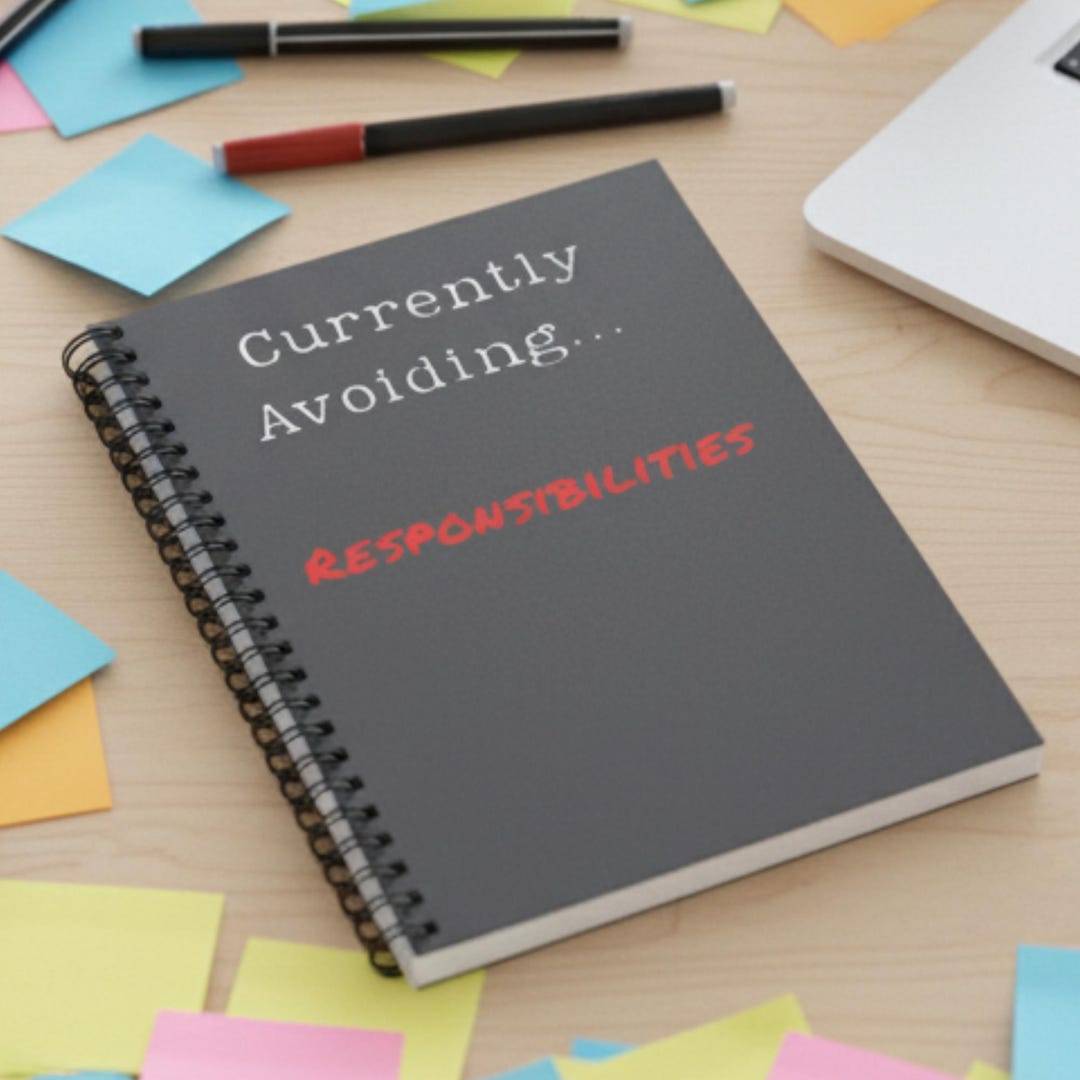 Currently Avoiding Responsibilities Notebook Funny Sarcastic Journal ...