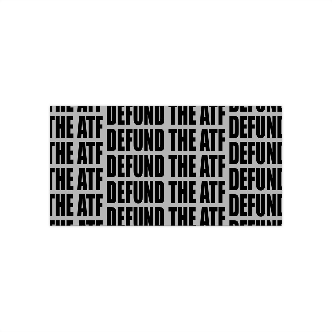 Defund the ATF Bumper Stickers light Gray 3 Sizes, for Laptop, Vehicles ...