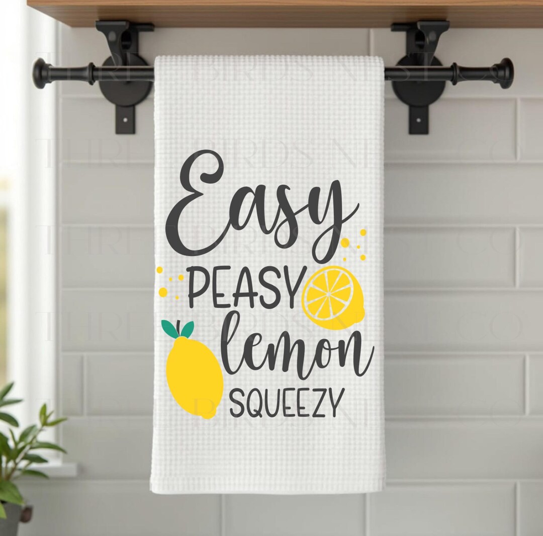 Easy Peasy Lemon Squeezy - Funny Kitchen Dish Towel - Gifts for Mom ...