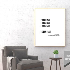 Popular Quote i Think I Can. I Think I Can. I Think I Can. I Know I Can ...