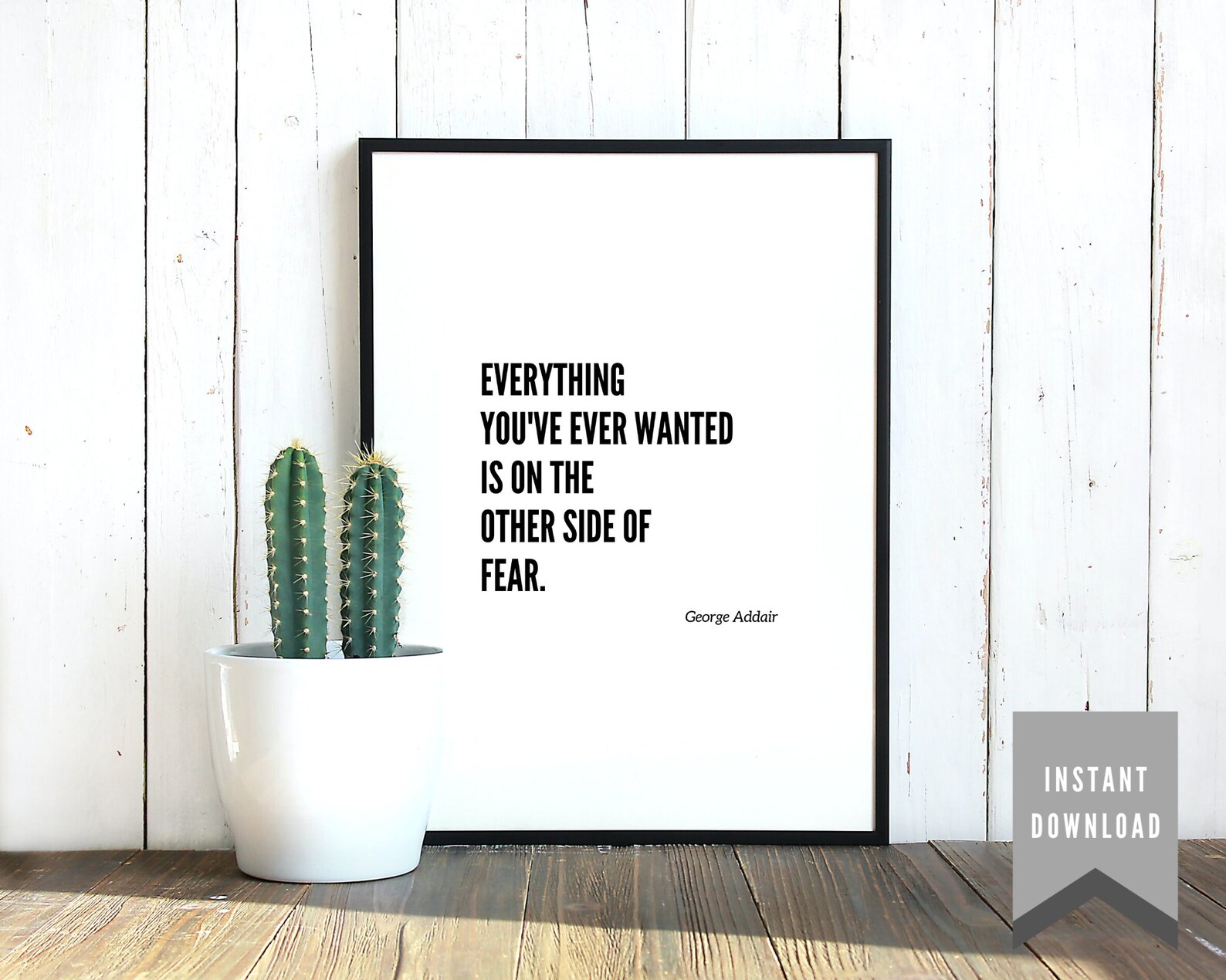 Minimal George Addair Quote - "everything You've Ever Wanted is on the ...