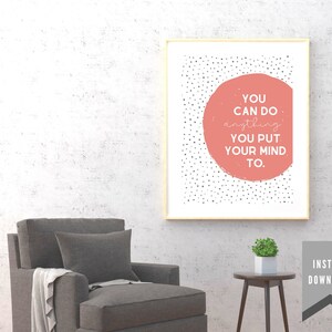 Popular Quote - "you Can Do Anything You Put Your Mind To." - Digital ...