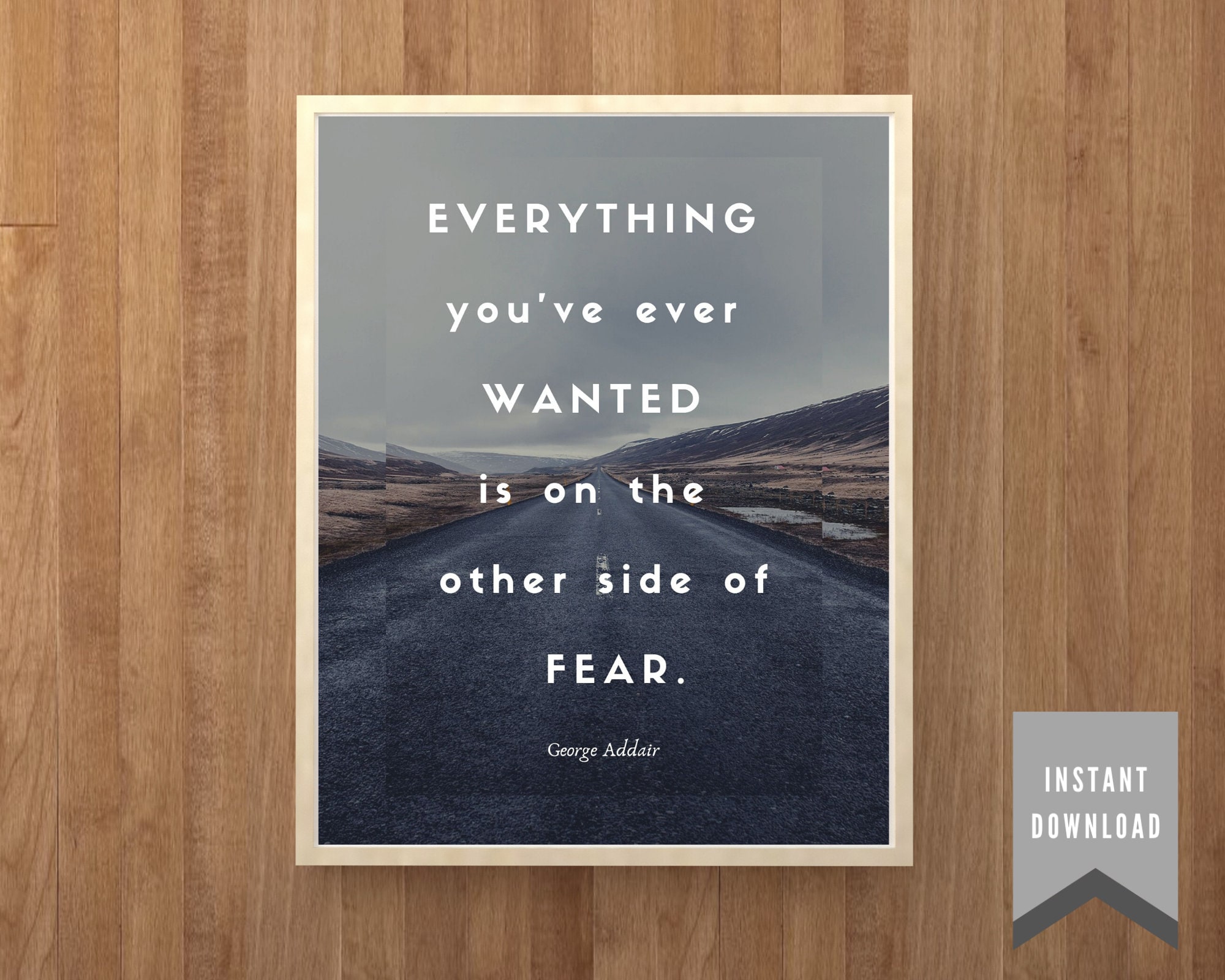 George Addair Quote - "everything You've Ever Wanted is on the Other ...