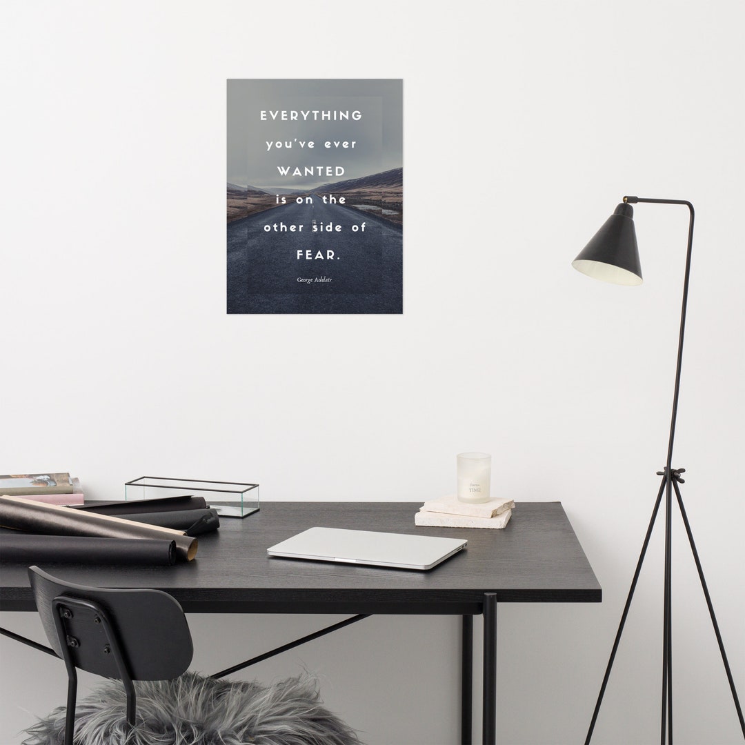 Poster - 18x24 - George Addair Quote - "everything You've Ever Wanted ...