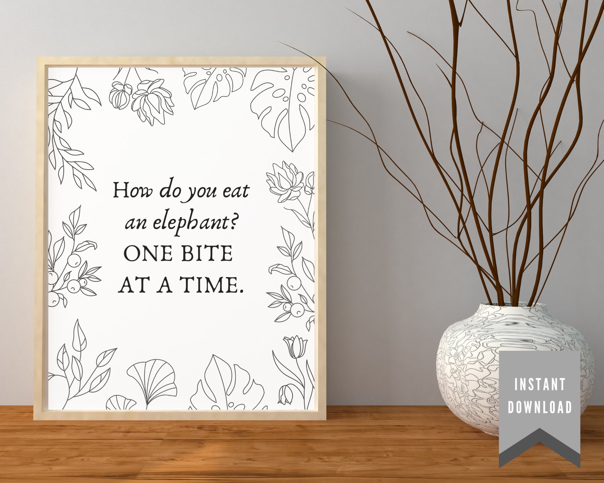 Wall Art - Popular Quote - "how Do You Eat an Elephant? One Bite at a ...