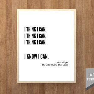 Popular Quote i Think I Can. I Think I Can. I Think I Can. I Know I Can ...