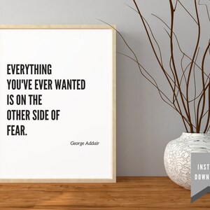 Minimal George Addair Quote - "everything You've Ever Wanted is on the ...