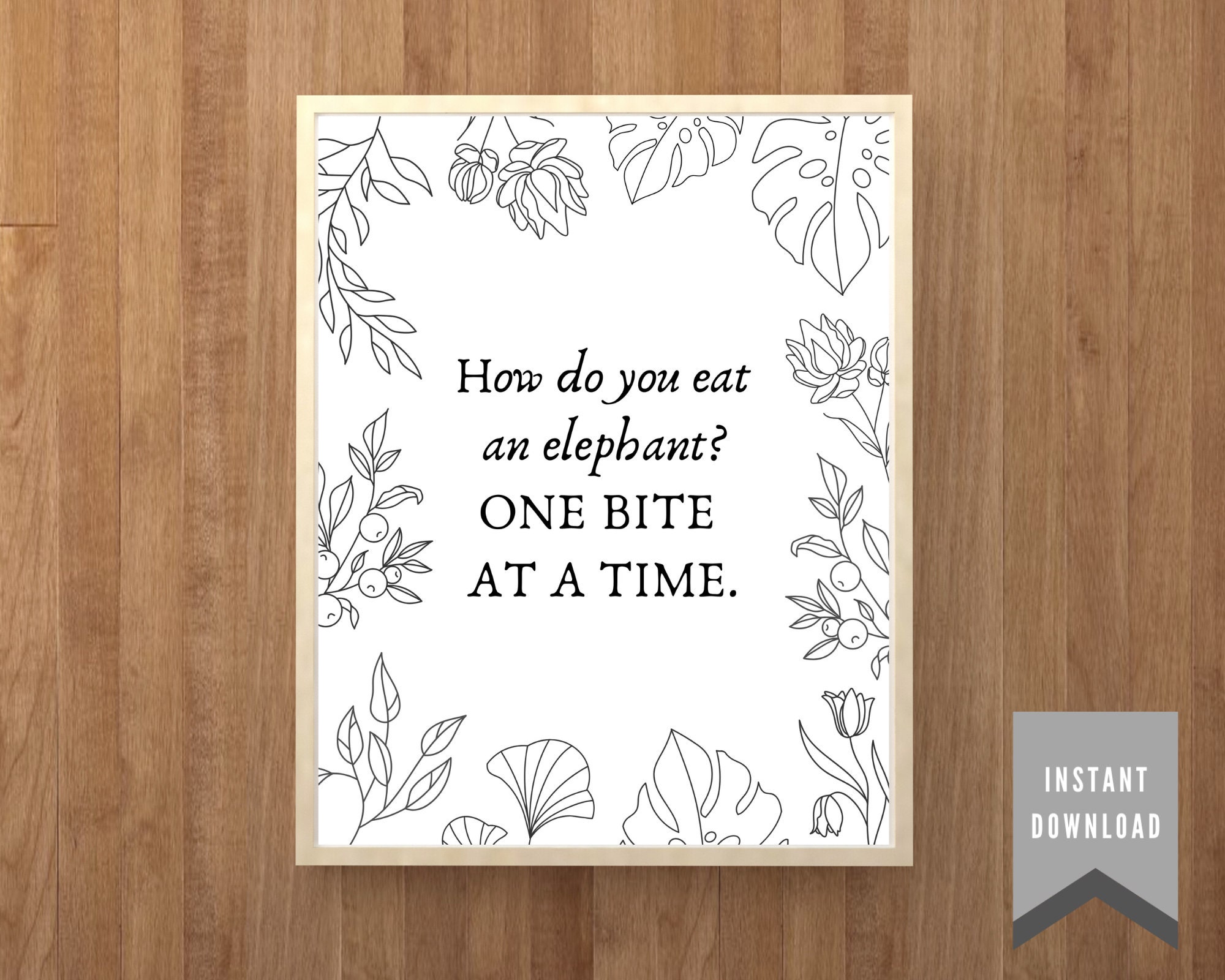 Wall Art - Popular Quote - "how Do You Eat an Elephant? One Bite at a ...