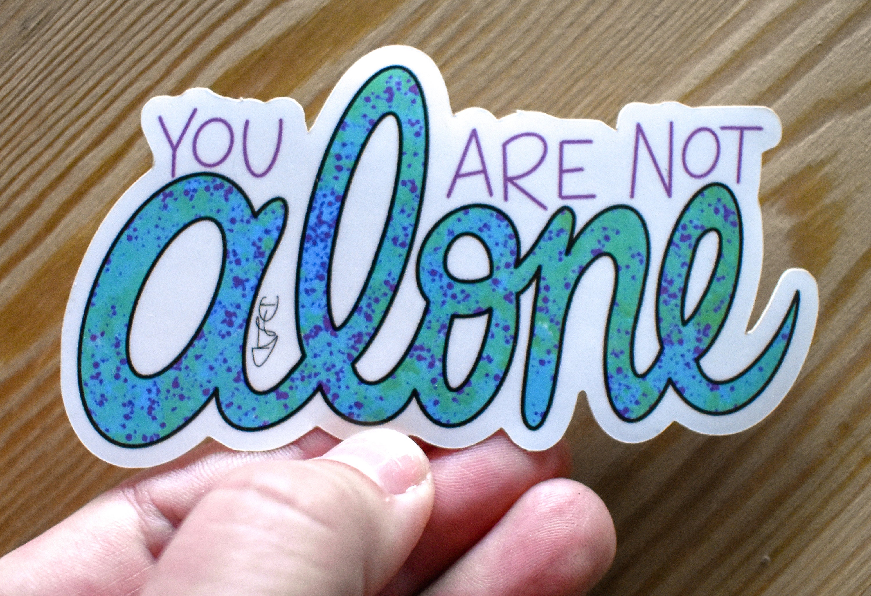 You Are Not Alone Sticker Mental Health Awareness Stickers - Etsy