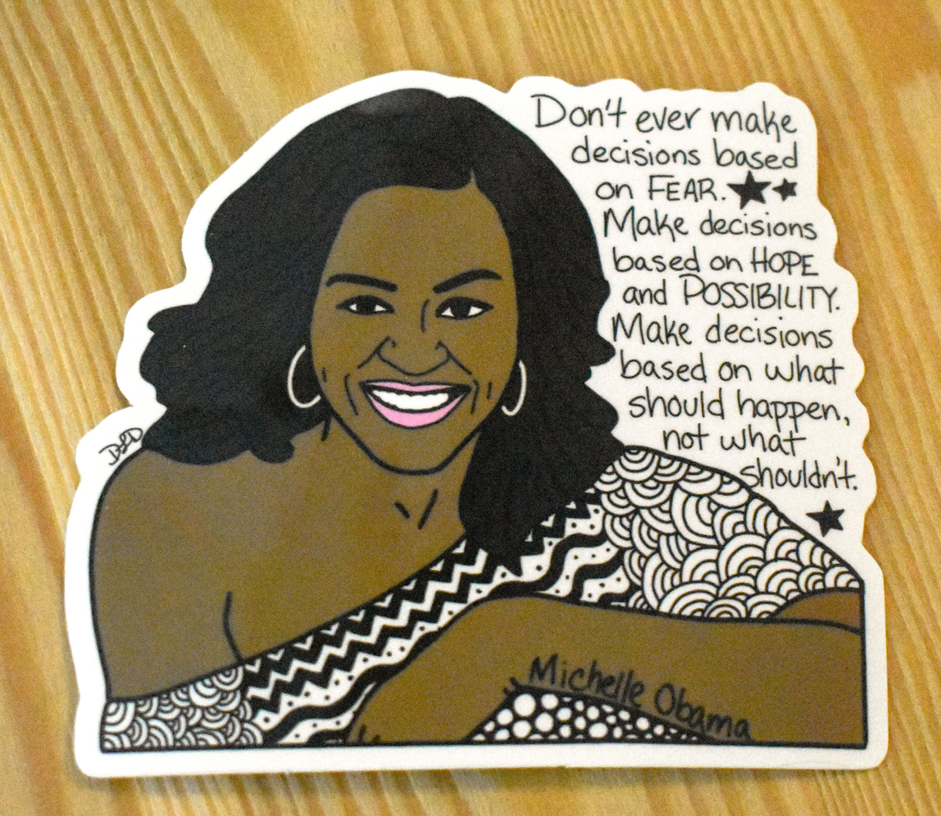 Michelle Obama Sticker Make Decisions Based on Hope and Possibility ...
