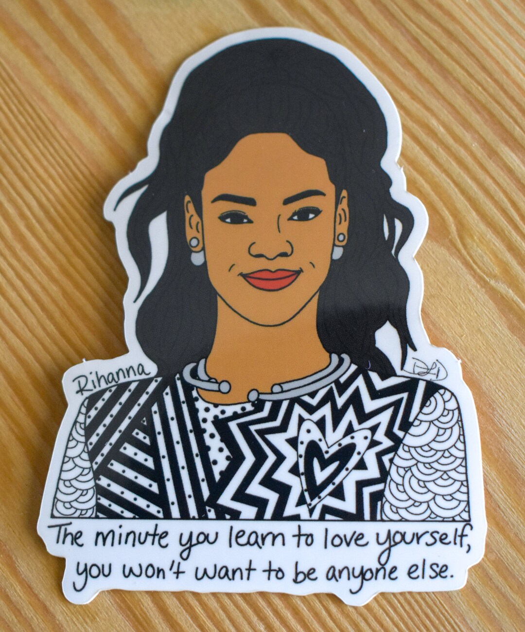 Rihanna Sticker / En el momento en que aprendas a amarte a ti mismo, no ...