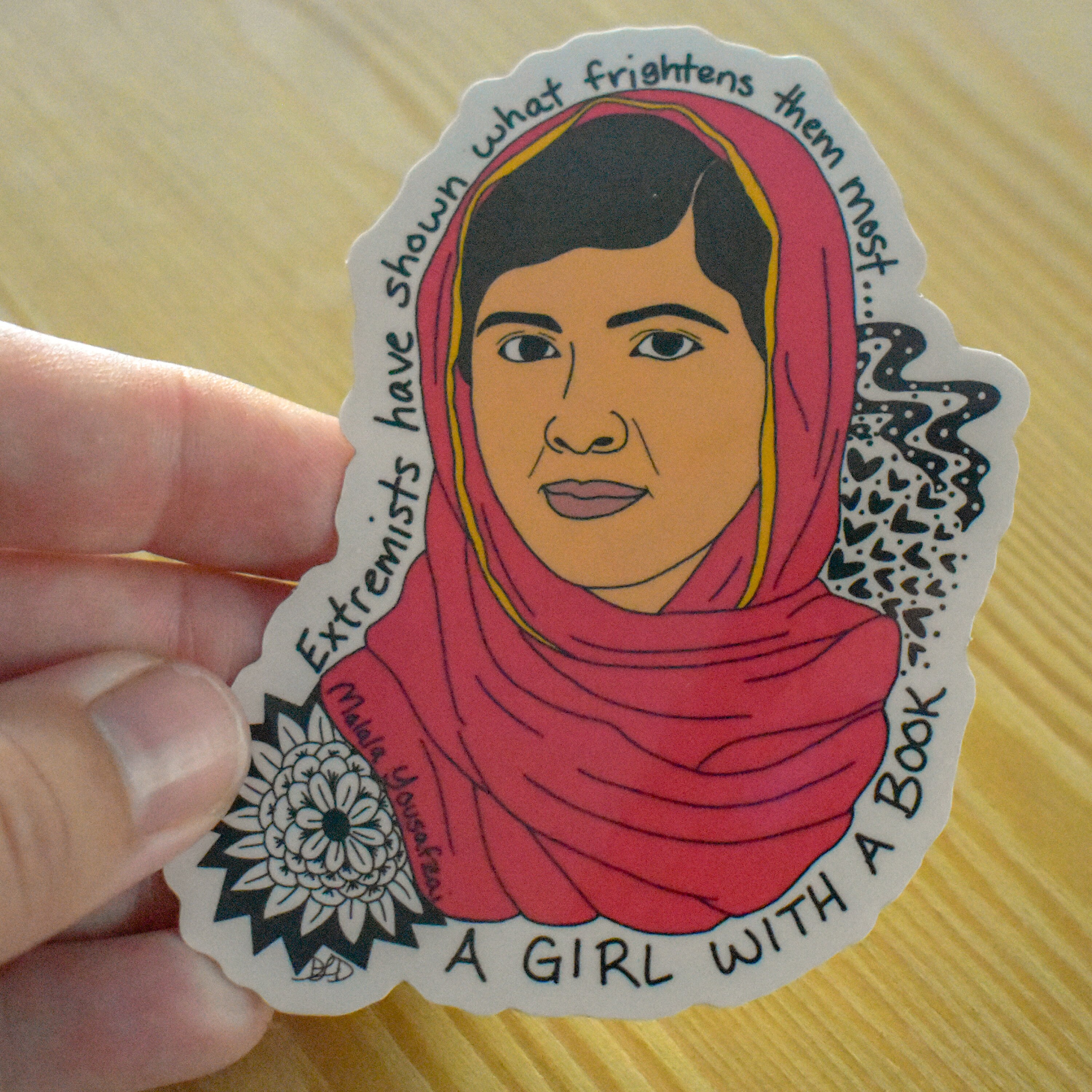 Malala Yousafzai Sticker Extremists Have Shown What Frightens Them Most ...