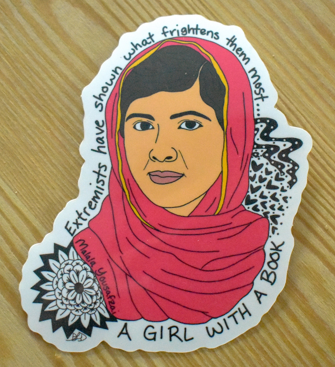 Malala Yousafzai Sticker | Extremists Have Shown What Frightens Them ...