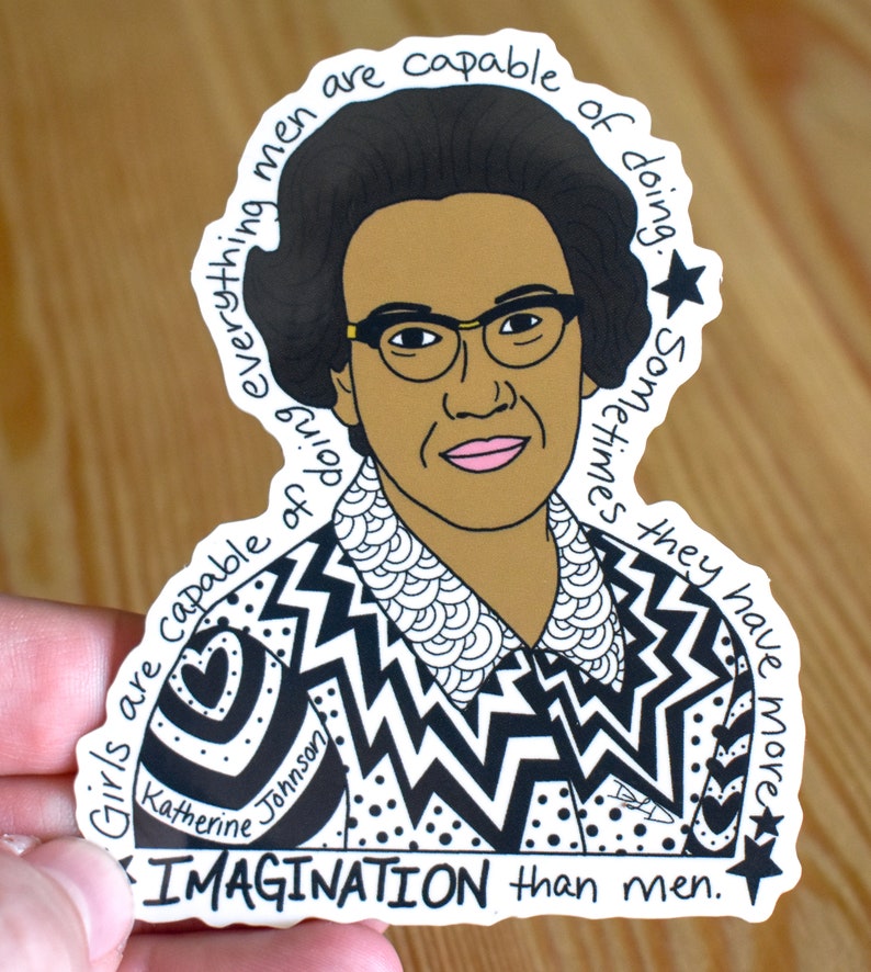 Katherine Johnson Sticker Girls Are Capable of Doing Everything Men Are ...