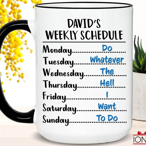 Retirement Gifts for Men Weekly Schedule Mug Funny - Etsy