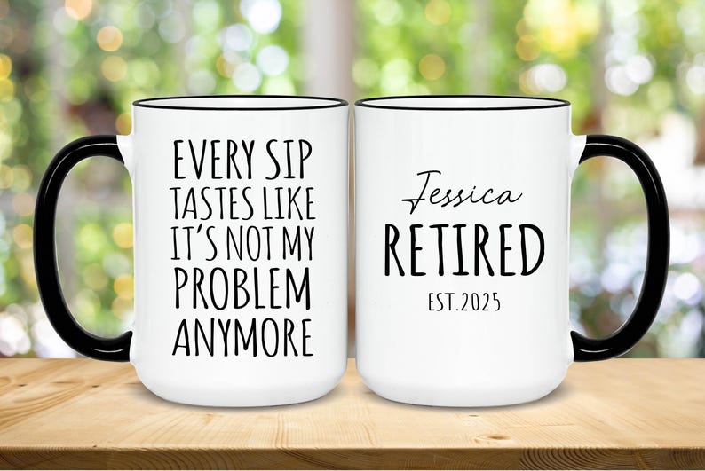Funny Retirement Mug: "not My Problem Anymore" Coffee Gift - Etsy