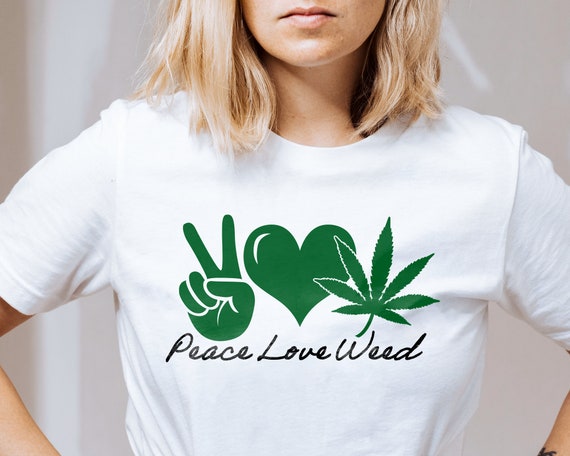 Peace Love Weed
