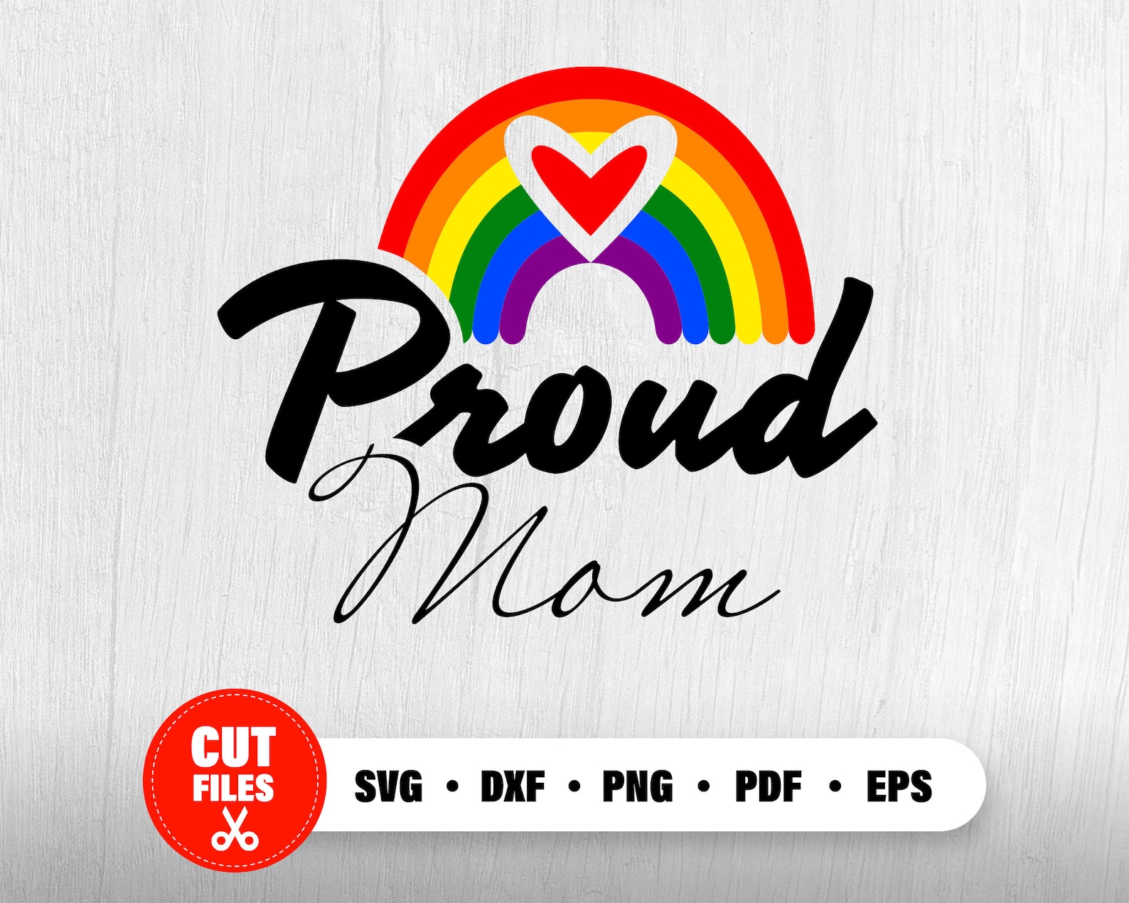 Proud Mom Svg Pride Lgbtq Svg Rainbow Pride Pround Mama Svg Mothers Day Proud Mom Png Lgbt Svg