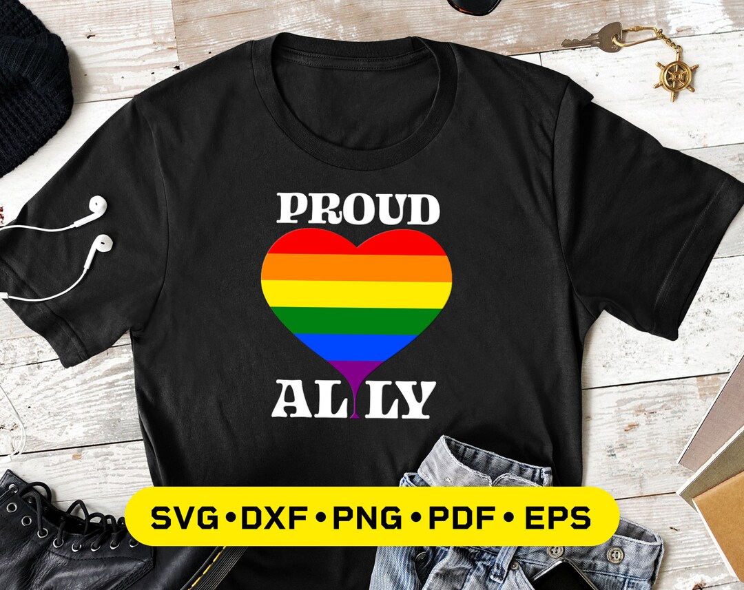 Proud Ally SVG, Gay Pride Cut Files, Fun Straight Ally, Gay Cut File ...