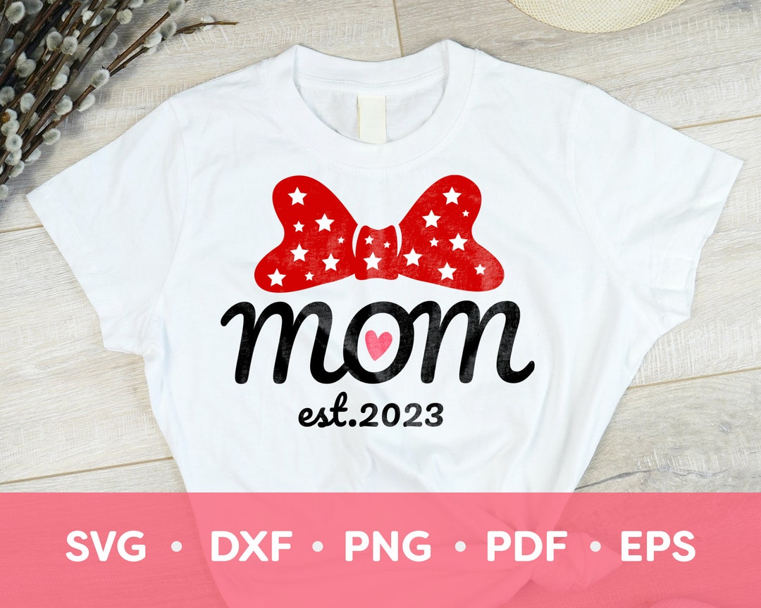 Mom Est 2023 SVG, Mama Svg, Mom Baby Svg, New Mom, Mommy Svg, Mom Svg ...