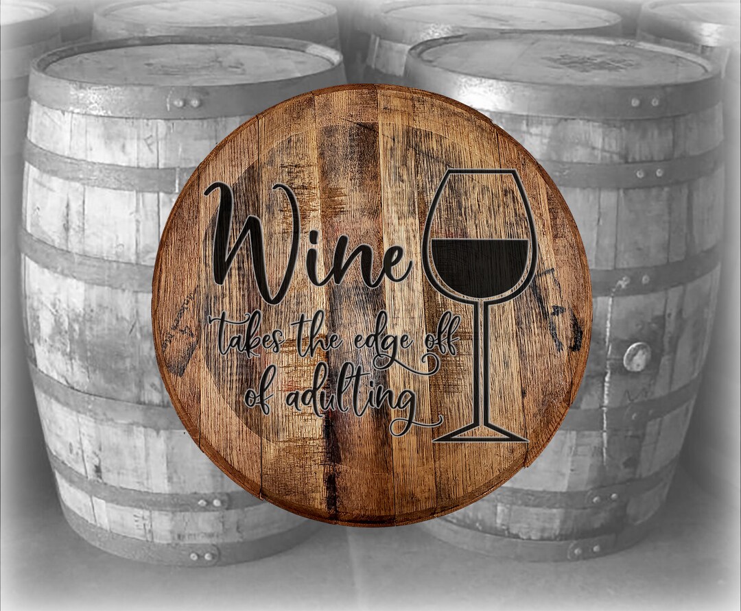 Whiskey Barrel Head Wine Takes the Edge off Adulting Grown up - Etsy