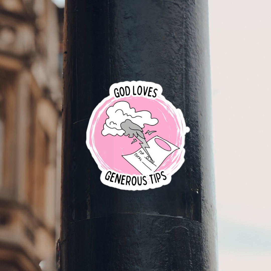 God Loves Generous Tips Tip Jar Decal Sarcastic Gift for Servers - Etsy