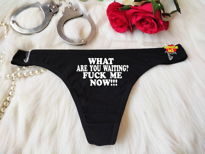 What Are You Waiting Fuck Me Panties Hotwife Lingerie Sexy Etsy