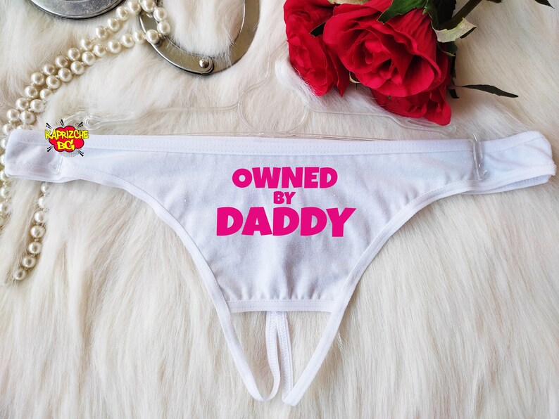 Owned By Daddy Thong Naughty Panties Yes Daddy Thong Ddlg Etsy