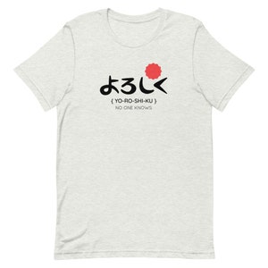 Yoroshiku Shirt, Japanese Lettering Yoroshiku, Japanese Writing Shirt ...
